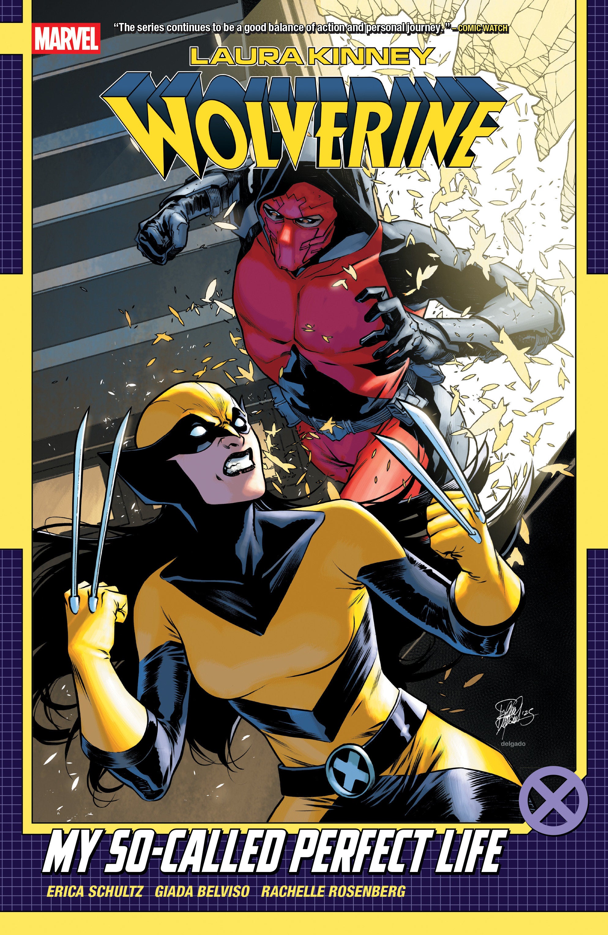 Laura Kinney: Wolverine Volume. 2 My So Called Perfect Life